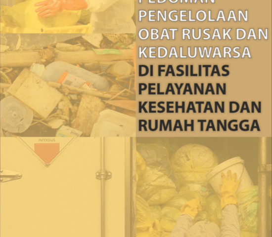 Pedoman Pengelolaan Obat Rusak dan Kedaluwarsa di Fasyankes dan Rumah ...
