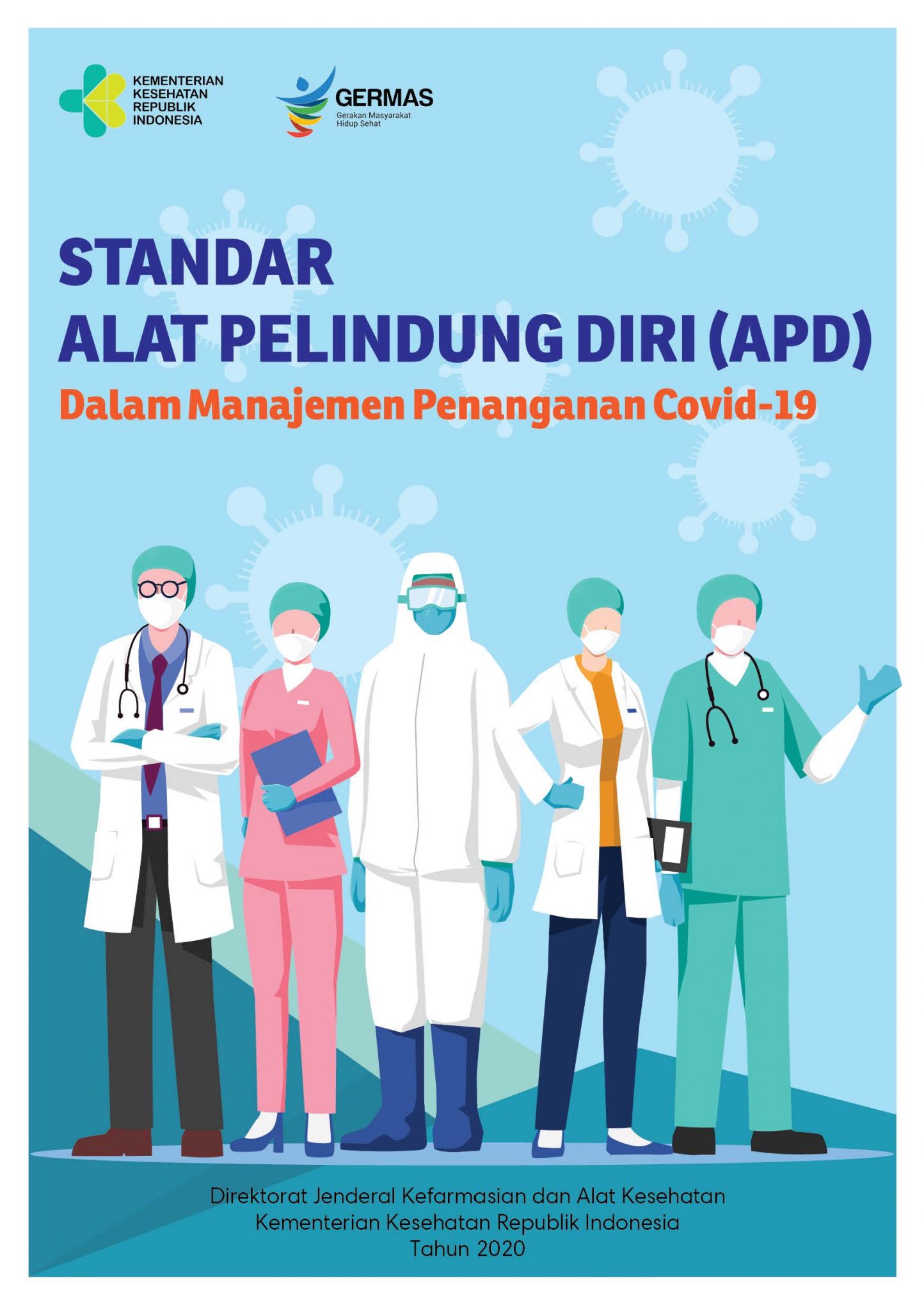 Standar Alat Pelindung Diri (APD) dalam Manajemen Penanganan Covid-19 ...