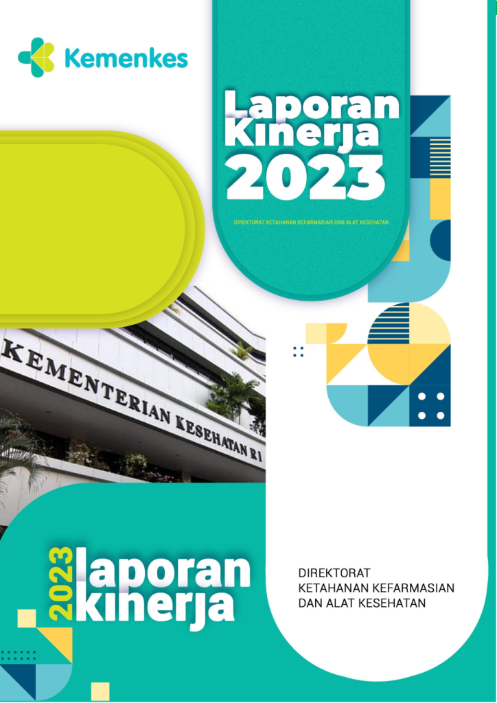 Laporan Kinerja Direktorat Ketahanan Kefarmasian dan Alat Kesehatan ...