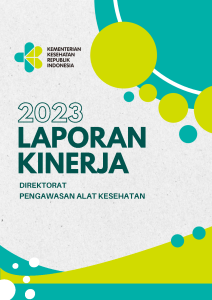 Laporan Kinerja Direktorat Pengawasan Alat Kesehatan Tahun 2023 ...